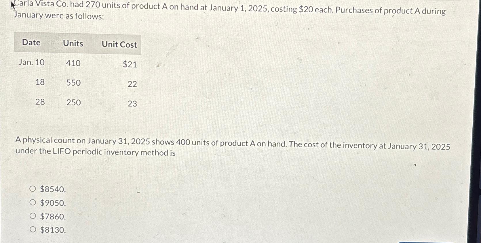Solved Carla Vista Co. ﻿had 270 ﻿units of product A on hand | Chegg.com