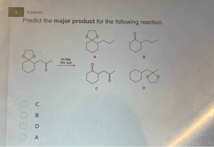 Solved 5 4 points Predict the major product for the | Chegg.com