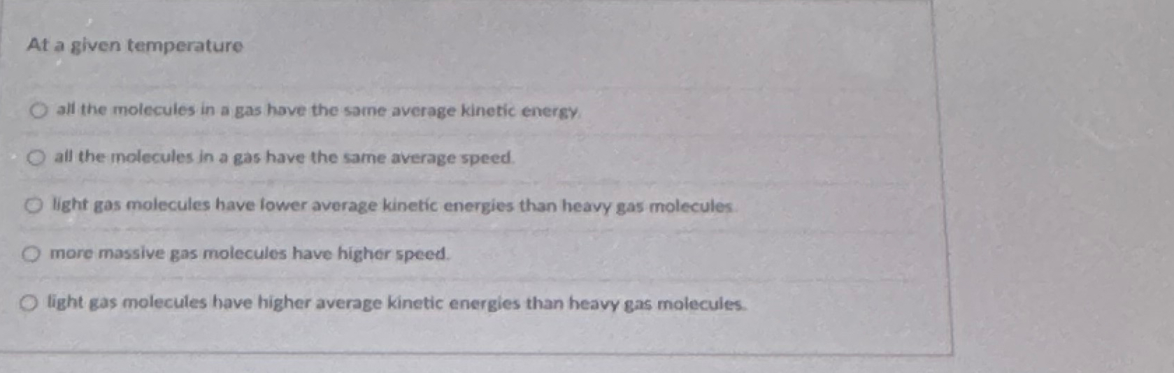 Solved At a given temperature ﻿all the molecules in a gas | Chegg.com