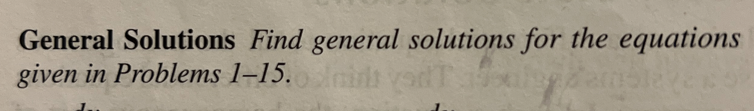 Solved General Solutions Find general solutions for the | Chegg.com