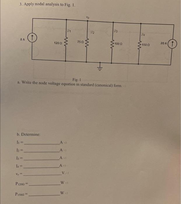 Solved 3. Apply nodal analysis to Fig. 1 . Fig. 1 a. Write | Chegg.com