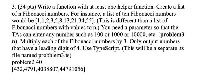 Solved 3. (34 pts) Write a function with at least one helper | Chegg.com