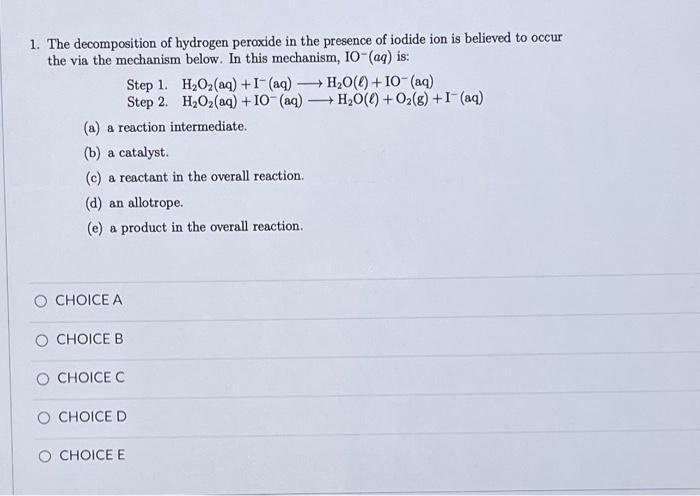 Solved 1. The decomposition of hydrogen peroxide in the | Chegg.com