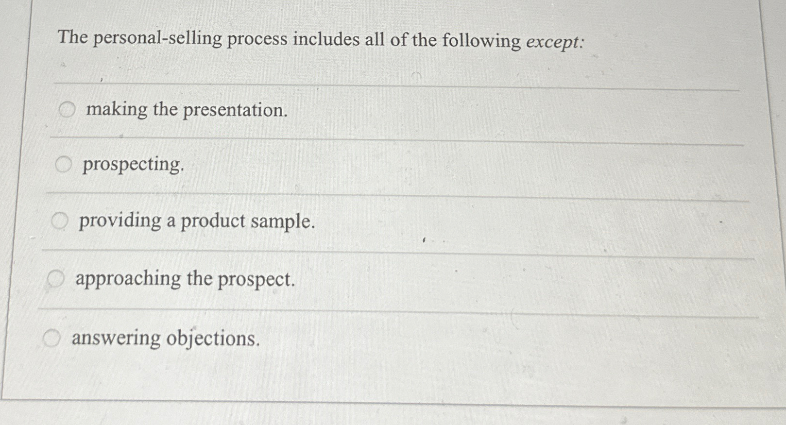 Solved The personal-selling process includes all of the | Chegg.com