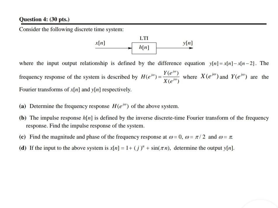Solved Question 4: (30 pts.) Consider the following discrete | Chegg.com