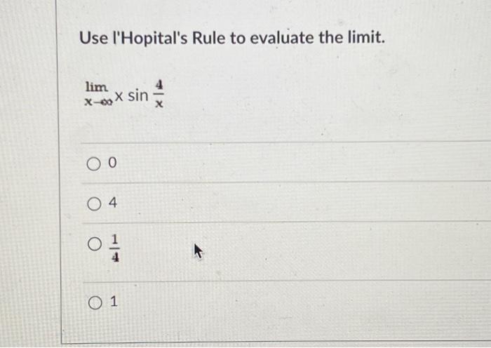 Solved Use l'Hopital's Rule to evaluate the limit. lim. X-00 | Chegg.com