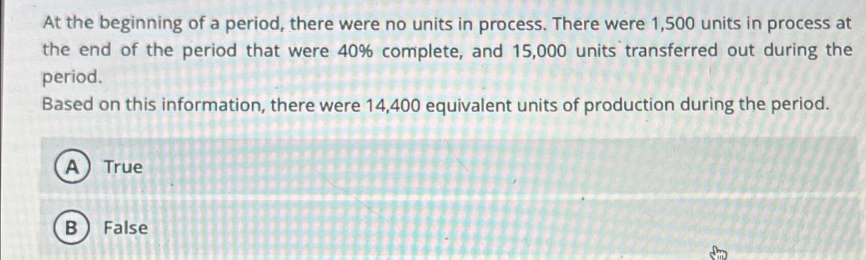 Solved At the beginning of a period, there were no units in | Chegg.com