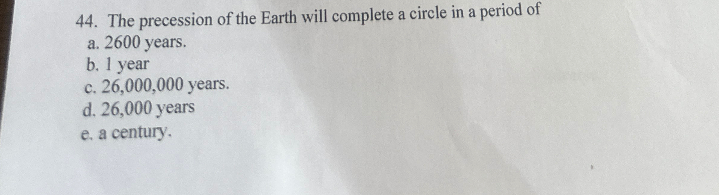 Solved The precession of the Earth will complete a circle in | Chegg.com