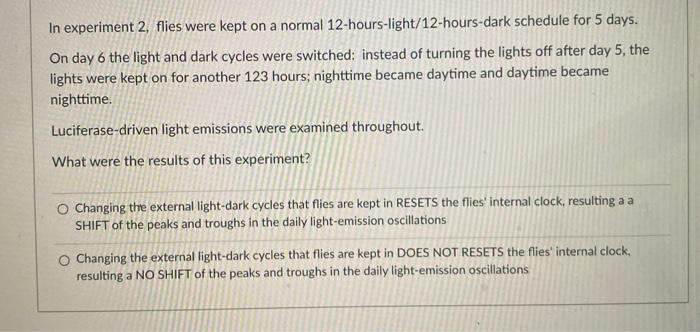 Solved In experiment 1, flies were kept on a normal | Chegg.com