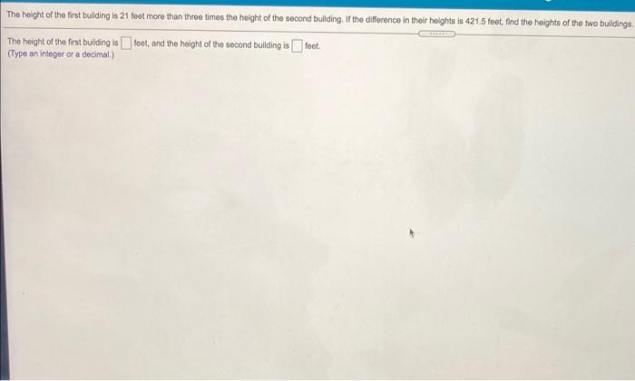 Solved The height of the first building is 21 feet more than | Chegg.com