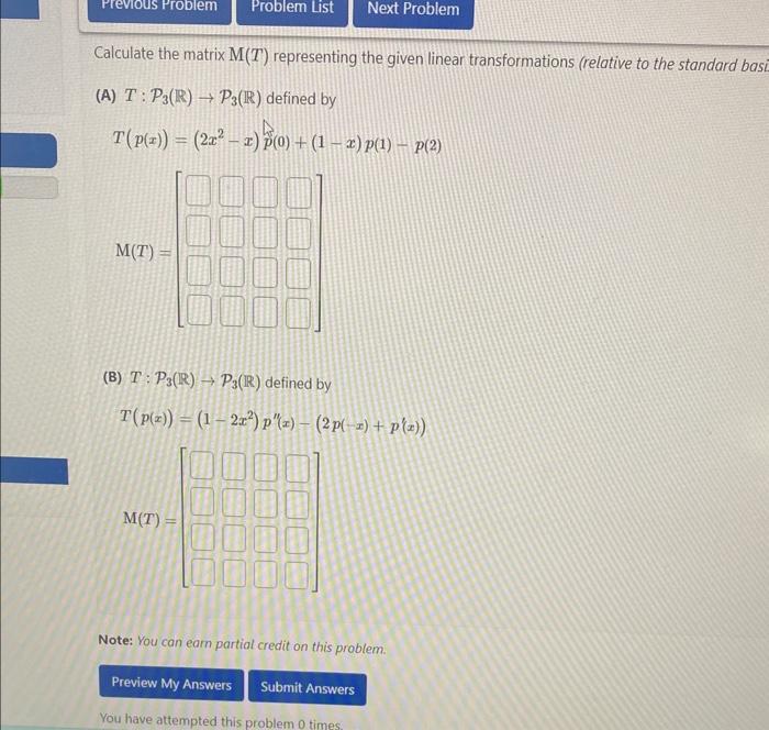 Solved Calculate the matrix M(T) representing the given | Chegg.com