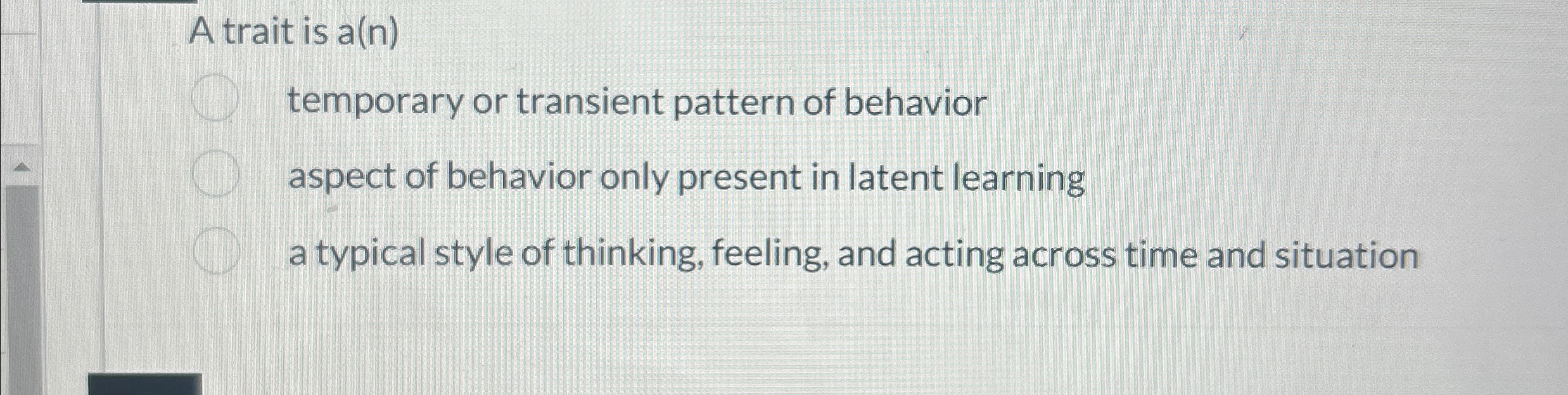 Solved A trait is a(n)temporary or transient pattern of | Chegg.com