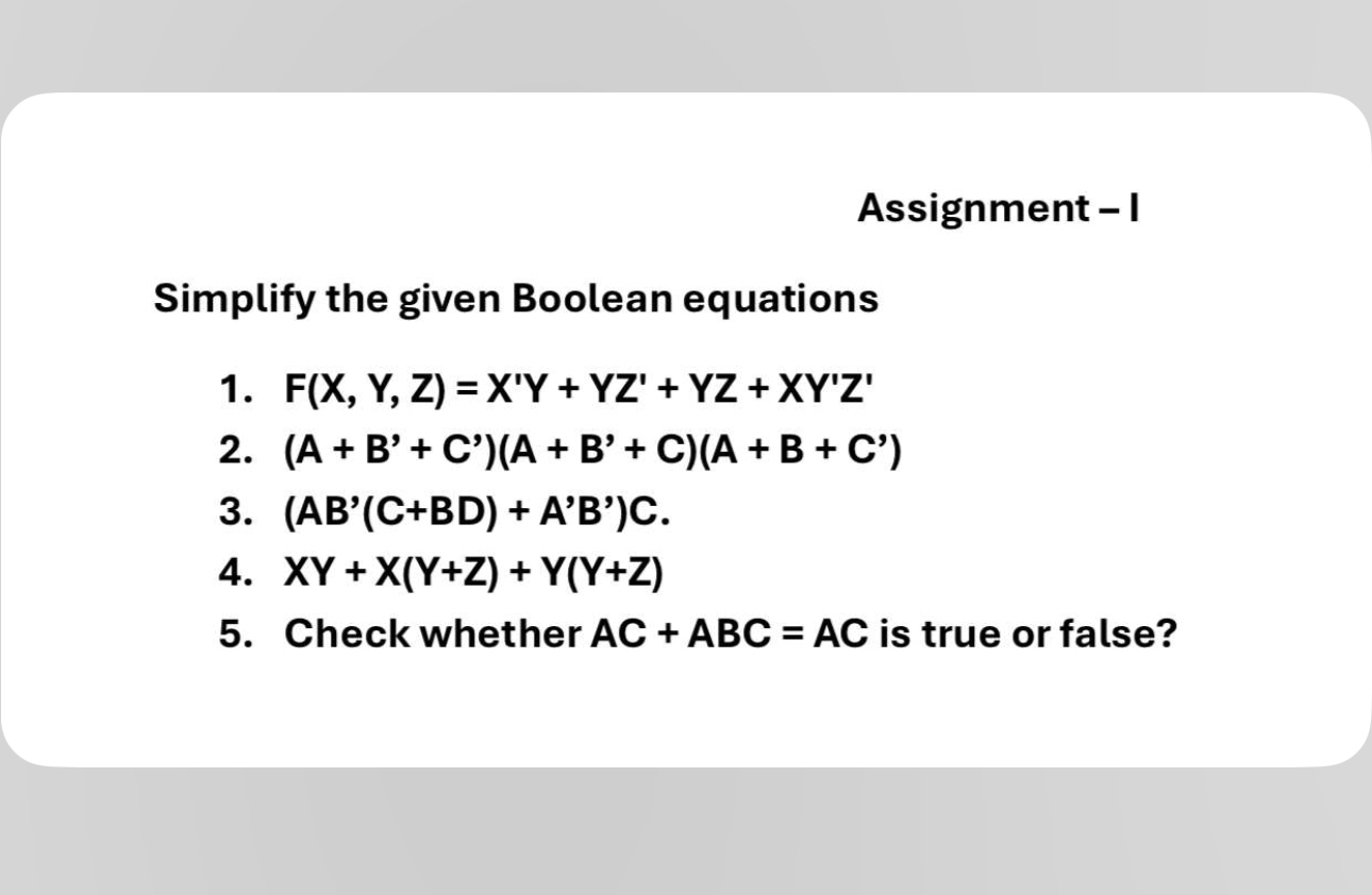 Solved Assignment - ﻿ISimplify the given Boolean | Chegg.com