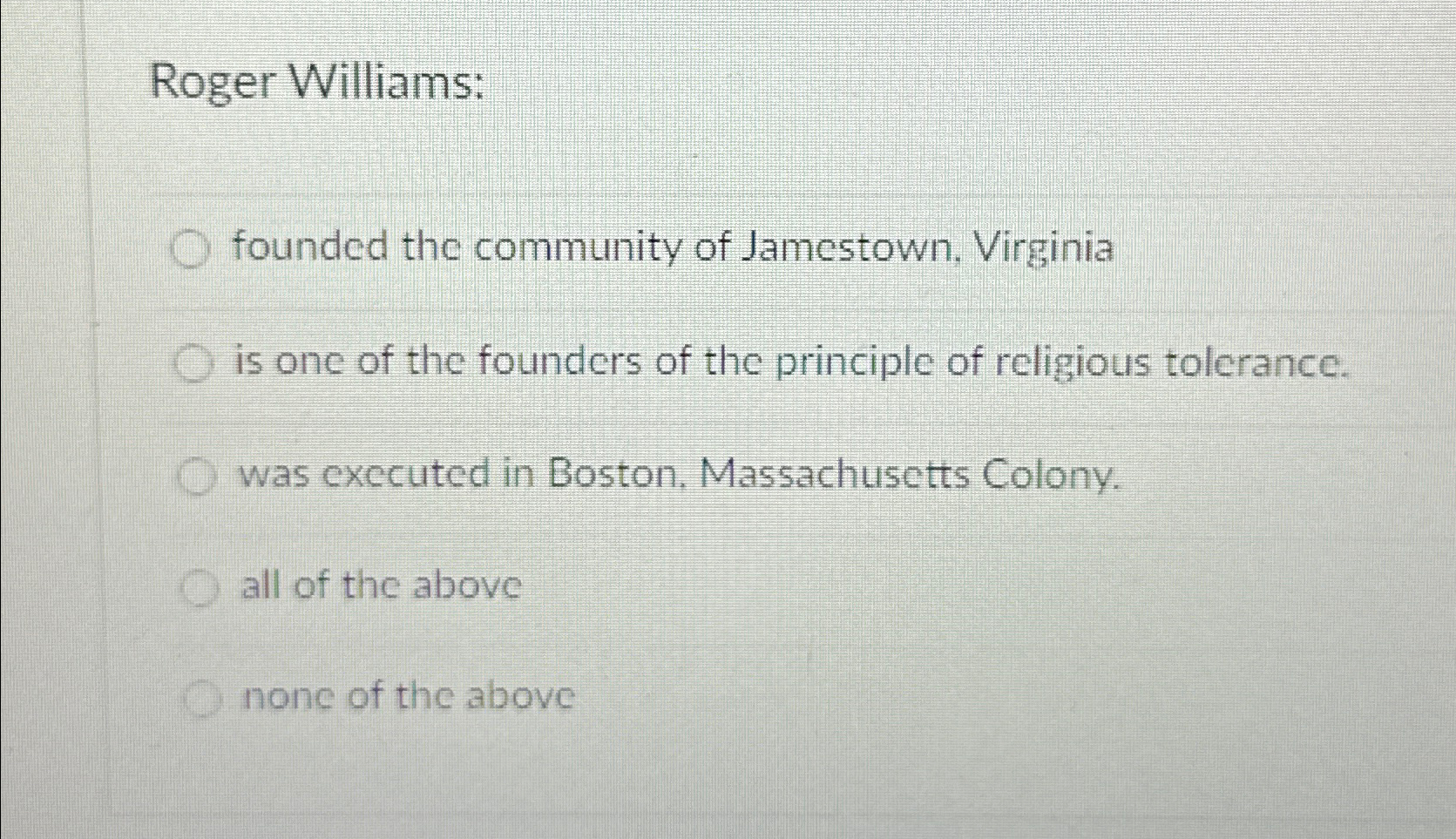 Solved Roger Williams:founded the community of Jamestown, | Chegg.com