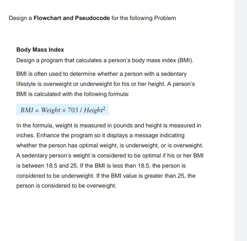 Solved Design a Flowchart and Pseudocode for the following | Chegg.com