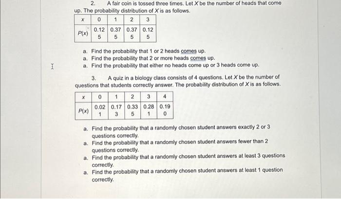 Solved I 2. A fair coin is tossed three times. Let X be the | Chegg.com