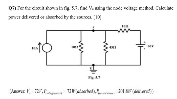 Solved Q7) For the circuit shown in fig. 5.7, find Va using | Chegg.com