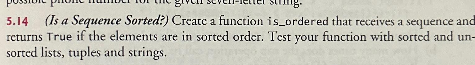 Solved 5.14 (Is a Sequence Sorted?) ﻿Create a function | Chegg.com