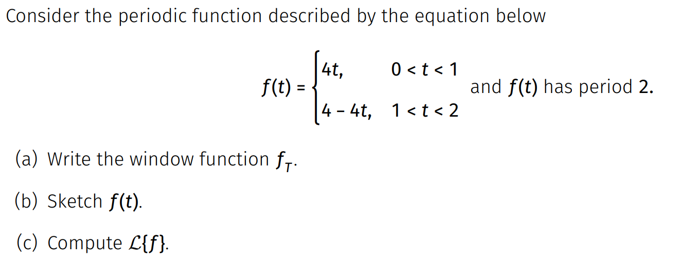 Solved Consider the periodic function described by the | Chegg.com