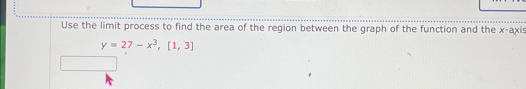 Solved Use the limit process to find the area of the region | Chegg.com