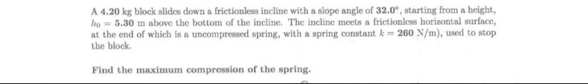 Solved A 4.20 ﻿kg block slides down a frictionless incline | Chegg.com