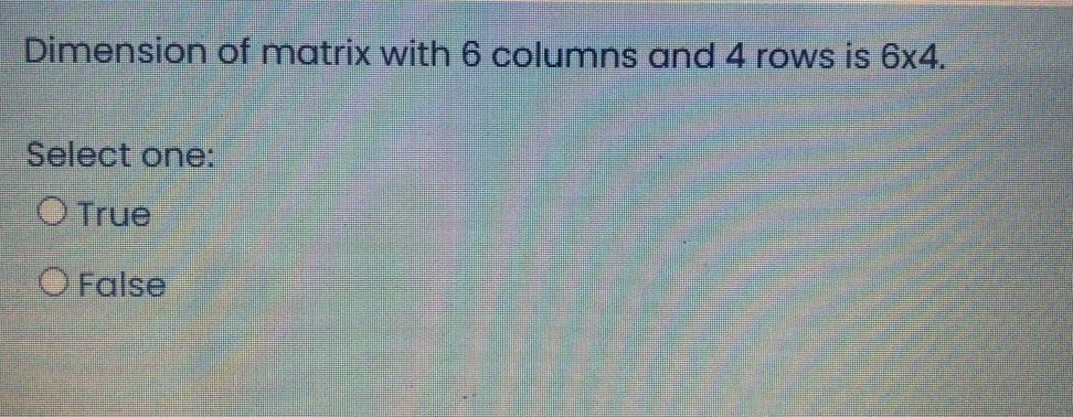 Solved Dimension of matrix with 6 columns and 4 rows is 6x4. | Chegg.com