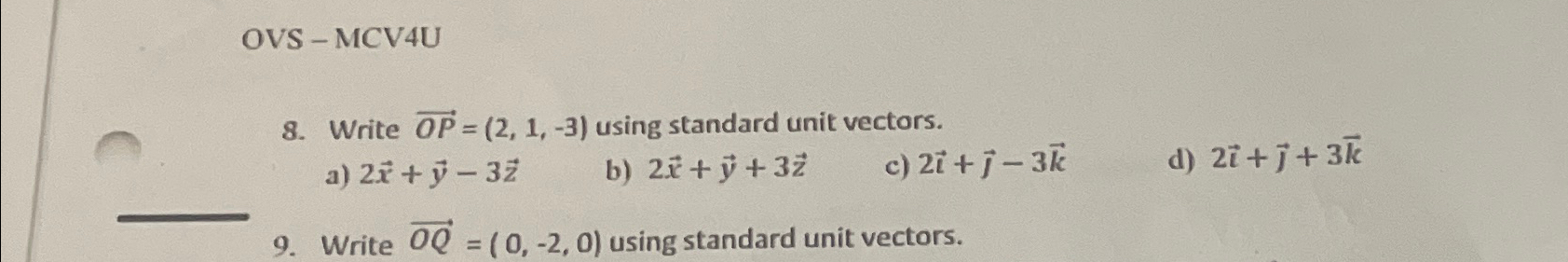 Solved OVS-MCV4U8. ﻿Write vec(OP)=(2,1,-3) ﻿using standard | Chegg.com