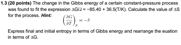 Solved The change in the Gibbs energy of a certain | Chegg.com