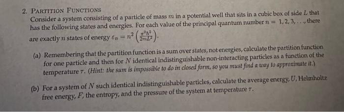Solved 2. PARTITION FUNCTIONS Consider a system consisting | Chegg.com