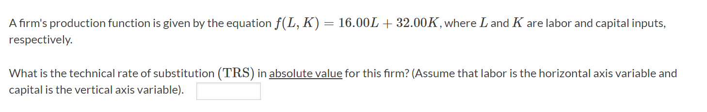 Solved A firm's production function is given by the equation | Chegg.com