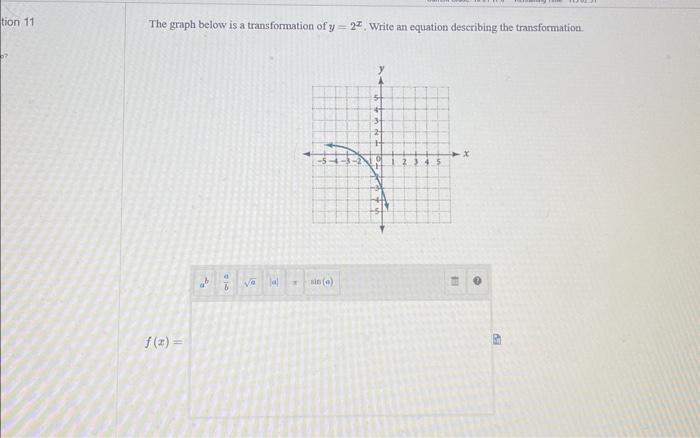 Solved The graph below is a transformation of y=2x. Write an | Chegg.com