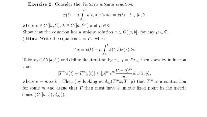 Solved Exercise 2. Consider the Volterra integral equation: | Chegg.com