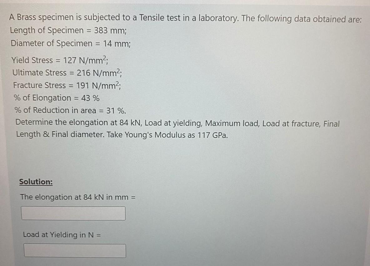 Solved A Brass specimen is subjected to a Tensile test in a | Chegg.com