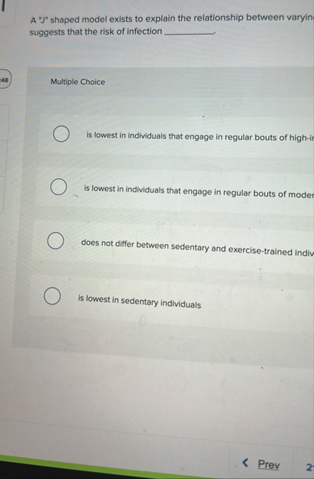 Solved A "J" ﻿shaped model exists to explain the | Chegg.com