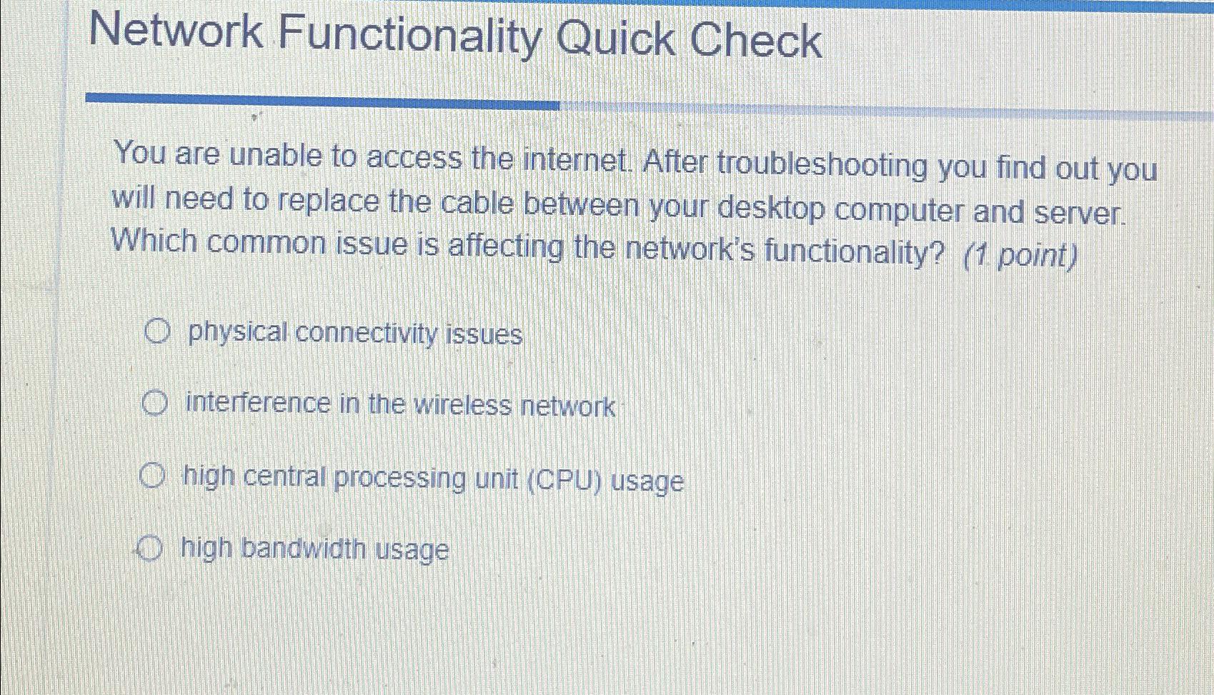 Solved Network Functionality Quick CheckYou are unable to | Chegg.com