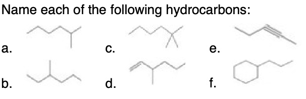 Solved Name each of the following hydrocarbons: a. ﻿c. ﻿e. | Chegg.com
