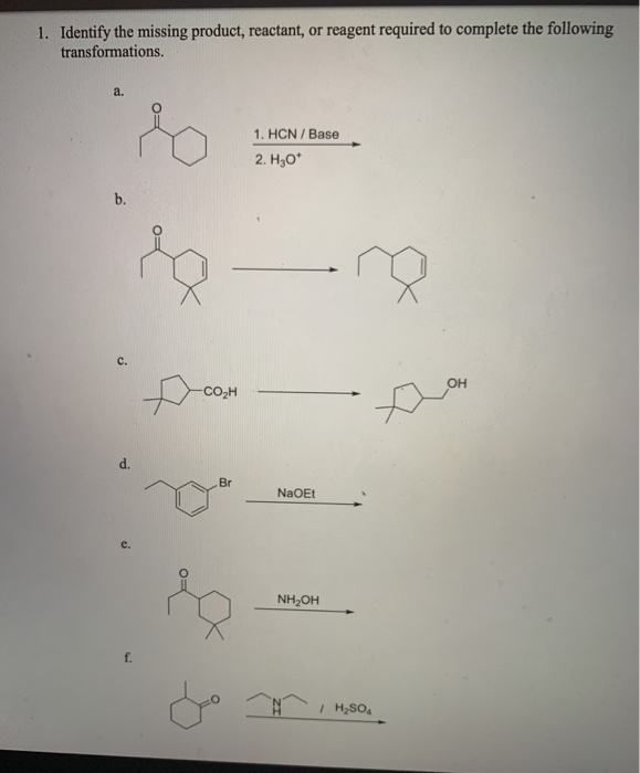 Solved 1. Identify the missing product, reactant, or reagent | Chegg.com