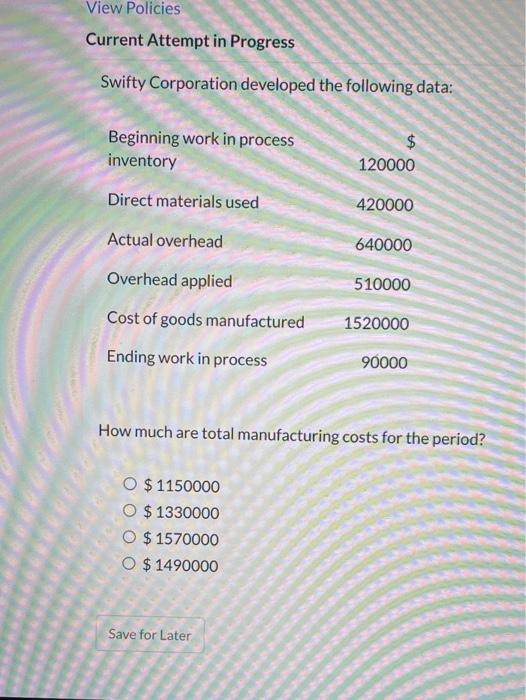 Solved View Policies Current Attempt in Progress Swifty | Chegg.com
