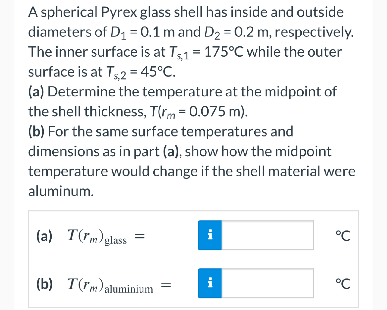 Solved A spherical Pyrex glass shell has inside and outside | Chegg.com