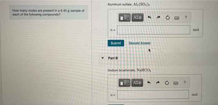 Solved Aluminum sulfate, Al2(SO4)3 How many moles are | Chegg.com