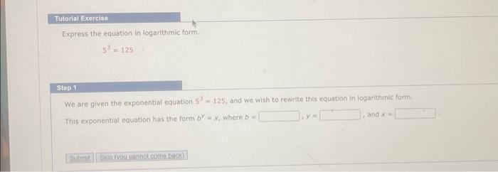 Solved Express the equation in logarithmic form. 53=125 | Chegg.com