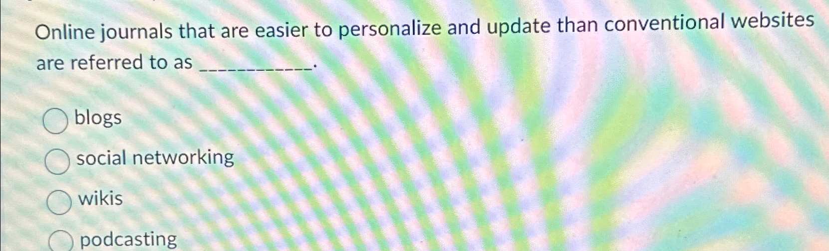 Solved Online journals that are easier to personalize and | Chegg.com