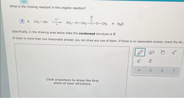 Solved What is the missing reactant in this organic | Chegg.com