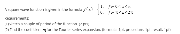 Solved A square wave function is ﻿given in ﻿the formula | Chegg.com