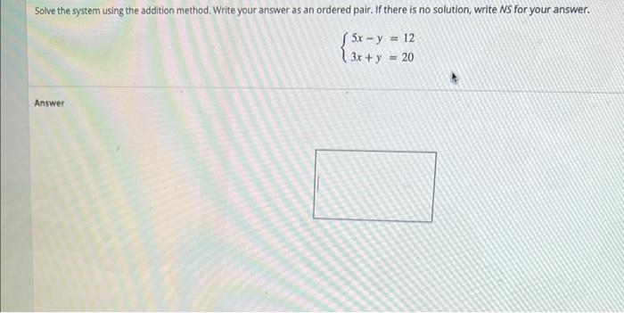Solved {5x−y=123x+y=20 Answer | Chegg.com