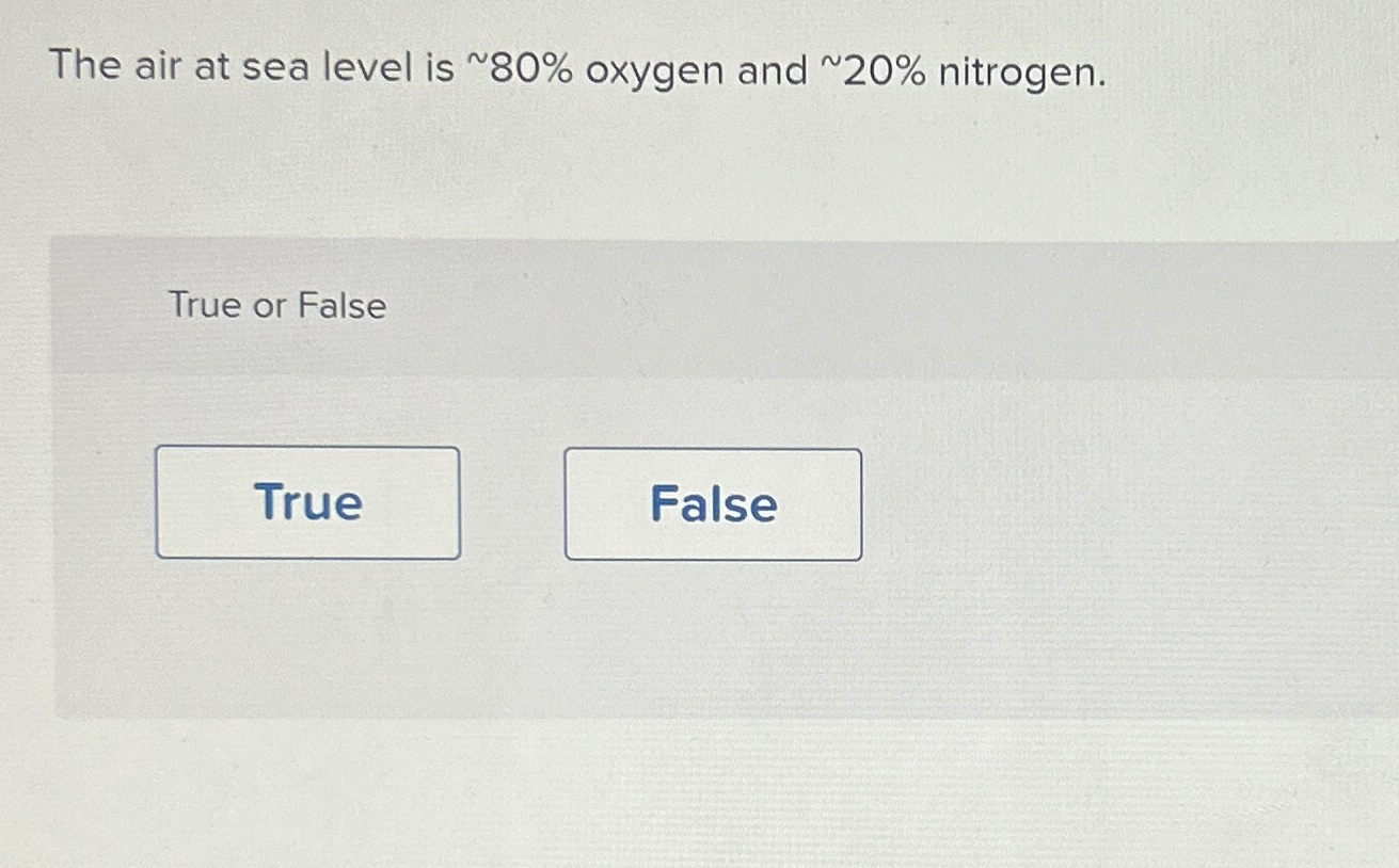 Solved The air at sea level is ?∼80% ﻿oxygen and ?∼20% | Chegg.com