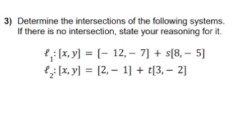 Solved Determine the intersections of the following | Chegg.com