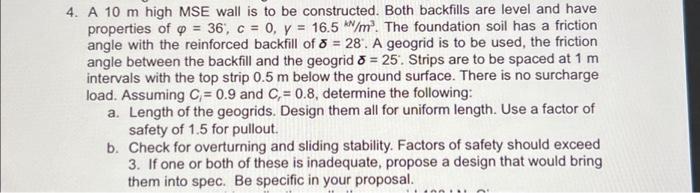 Solved 4. A 10 m high MSE wall is to be constructed. Both | Chegg.com