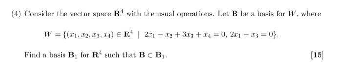 Solved (4) Consider the vector space R4 with the usual | Chegg.com