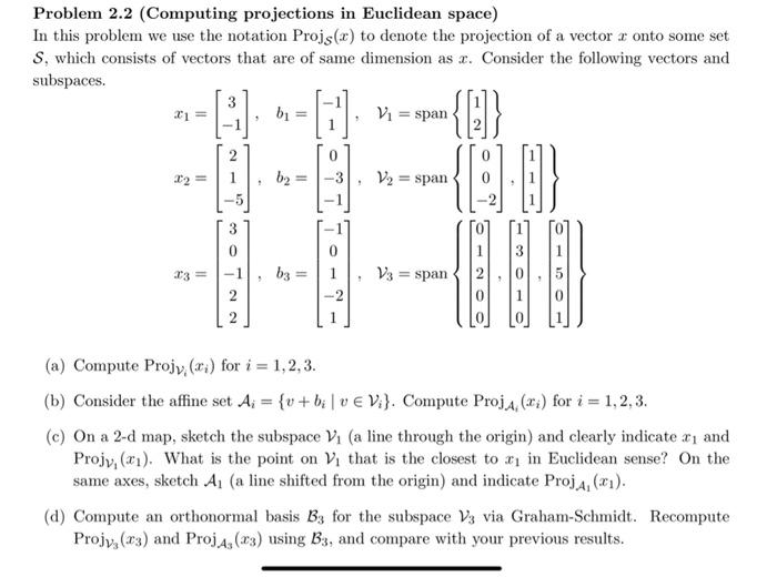 Solved Problem 2.2 (Computing projections in Euclidean | Chegg.com